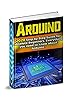 Arduino : 2020 Step-by-Step Guide for Absolute Beginners. Everything ...