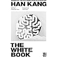 The White Book: Han Kang: 9781846276958: Amazon.com: Books