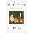 The Simple Truth: Poems (Pulitzer Prize Winner) : Levine, Philip ...