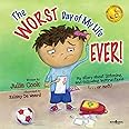 The Worst Day of My Life Ever! (BEST ME I Can Be!): Julia Cook, Kelsey ...
