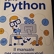 Amazon.it: Imparare a programmare con Python. Il manuale per ...