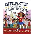 Grace Goes to Washington (Grace for President, 2): DiPucchio, Kelly ...