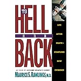 Amazon.com: To Hell and Back: Life After Death Startling New Evidence ...