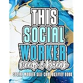 Social Worker Vent Journal With Prompts For Self-Care: Liberation ...