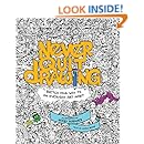 Never Quit Drawing: Sketch Your Way to an Everyday Art Habit: Laura ...