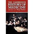 The Cambridge History of Medicine: 9780521682893: Medicine & Health ...