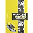 Audio-Vision: Sound on Screen: Michel Chion, Claudia Gorbman, Walter ...