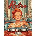 Amazon.com: Retro Coloring Book for Adults and Teens: 53 Fun-Filled ...