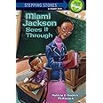 Amazon.com: Miami Jackson Sees It Through (A Stepping Stone Book ...