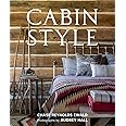 Cabin Style: Ewald, Chase Reynolds, Hall, Audrey: 9781423652465: Amazon ...