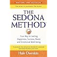 The Sedona Method : How to Get Rid of Your Emotional Baggage and Live ...
