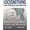 Locksmithing, Lock Picking & Lock Opening: Professional Training Manual ...