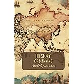 The Story of Mankind: Van Loon, Hendrik Willem: 9781420934618: Amazon ...