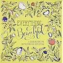 Amazon.com: Everything Beautiful: A Coloring Book for Reflection and ...