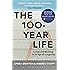 La vida de 100 años: Vivir y trabajar en la era de la longevidad ...