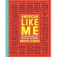 Amazon.com: American Like Me: Reflections on Life Between Cultures ...