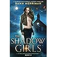 The Shadow Girls: A gripping paranormal mystery thriller (A Rylan Flynn Mystery): Merriman, Dawn ...
