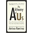 The Alchemy of Us: How Humans and Matter Transformed One Another (Mit ...