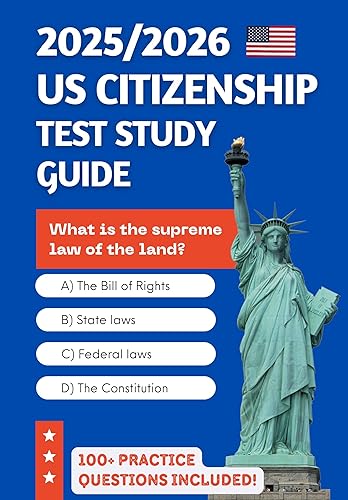 2025/2026 US Citizenship Test Study Guide: Required Knowledge to Pass ...