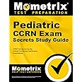 Pediatric CCRN Exam Secrets Study Guide: CCRN Test Review for the ...