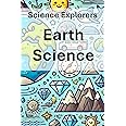 Science Explorers: Earth Science: An Earth Science Curriculum for ...