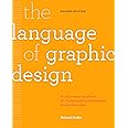 The Language of Graphic Design Revised and Updated: An illustrated ...