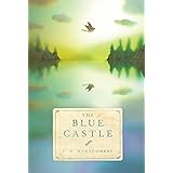 Amazon.com: The Blue Castle: 0760789243981: Montgomery, L. M.: Books