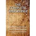 The Complete Apocrypha: 2018 Edition with Enoch, Jasher, and Jubilees: Press, Covenant ...