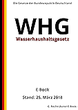 Wasserhaushaltsgesetz - WHG mit Grundwasserverordnung – GrwV ...