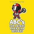 ABC's For Future Race Car Drivers Alphabet Book (Baby Book, Children's ...