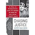 Chasing Justice: My Story of Freeing Myself After Two Decades on Death ...