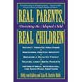 Real Parents, Real Children: Parenting the Adopted Child: Holly Van ...