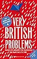 Very British Problems: Making Life Awkward for Ourselves, One Rainy Day ...
