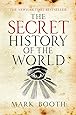 The Secret History of the World: Mark Booth: 9781590201626: Amazon.com ...