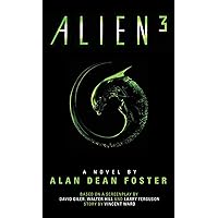 Alien: Covenant - The Official Movie Novelization: Foster, Alan Dean ...