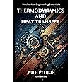Thermodynamics and Heat Transfer (Mechanical Engineering Essentials with Python): Flux, Jamie ...