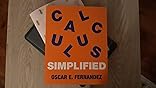 Calculus Simplified: Fernandez, Oscar E.: 9780691175393: Amazon.com: Books