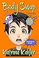 Amazon.com: Books For Kids 9 - 12: BODY SWAP: Catastrophe!!! (Volume 1 ...
