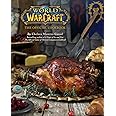World of Warcraft: The Official Cookbook: Monroe-Cassel, Chelsea ...