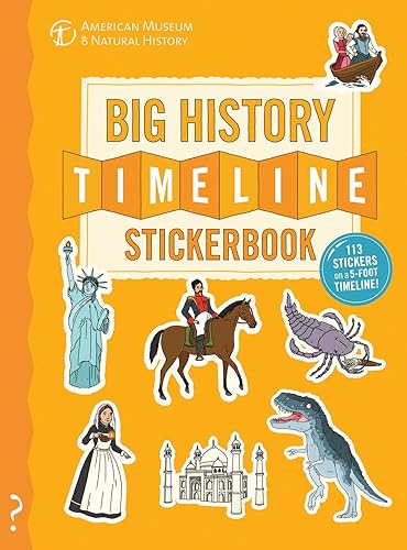 The Big History Timeline Stickerbook: From the Big Bang to the present ...