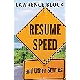 Resume Speed and Other Stories: Block, Lawrence: 9781719527576: Amazon ...