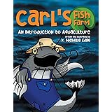 Carl's Fish Farm: An Introduction to Aquaculture: A children's ...