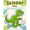 Scissor Skills Dinosaur: A Preschool Workbook for Kids Ages 3-5 ...
