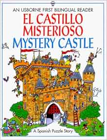 El castillo misterioso / Mystery Castle (First Bilingual Readers Series ...