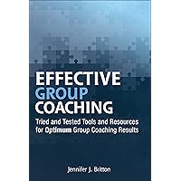 Amazon.com: Effective Group Coaching: Tried and Tested Tools and ...
