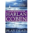 Amazon.com: Play Dead: 9780451239136: Coben, Harlan: Books