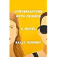 Conversations with Friends: A Novel: Rooney, Sally: 9780451499059 ...