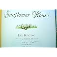 Sunflower House: Bunting, Eve, Hewitt, Kathryn: 9780152004835: Amazon ...