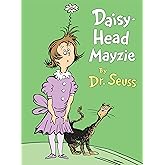 Daisy-Head Mayzie: Seuss, Dr.: 9780679867128: Amazon.com: Books