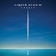 Liquid Mind - Liquid Mind VI: Spirit - Amazon.com Music